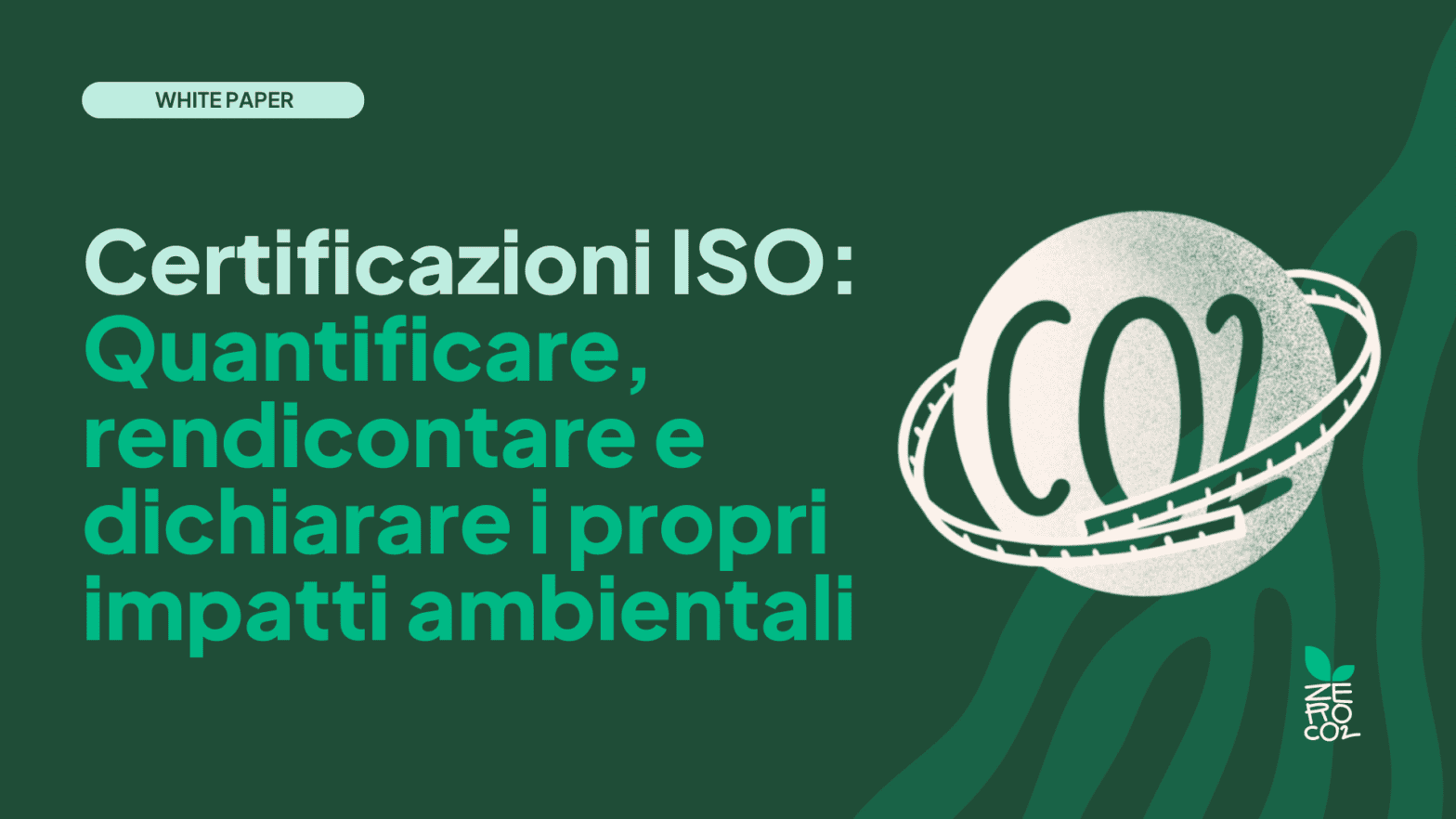 Certificazioni ISO: guida gratuita - zeroCO2
